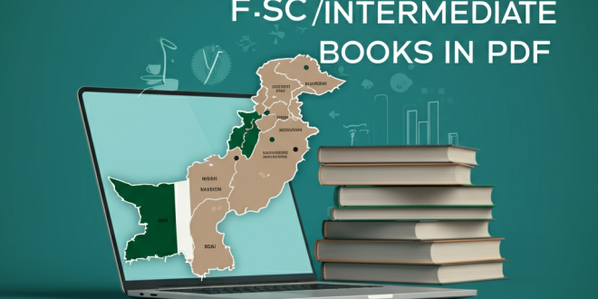 All Province FSC/Intermediate Books in PDF - Kashif Writes